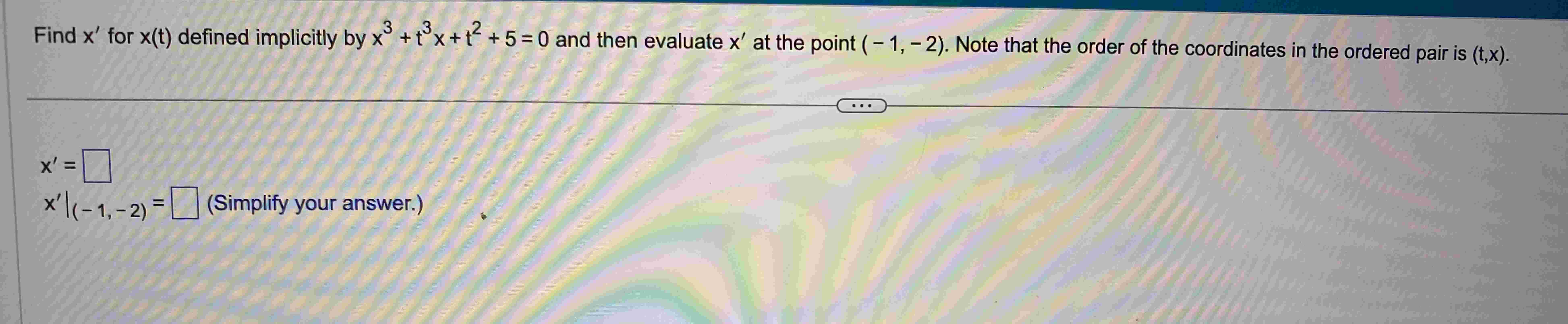 Solved Find x' ﻿for x(t) ﻿defined implicitly by | Chegg.com