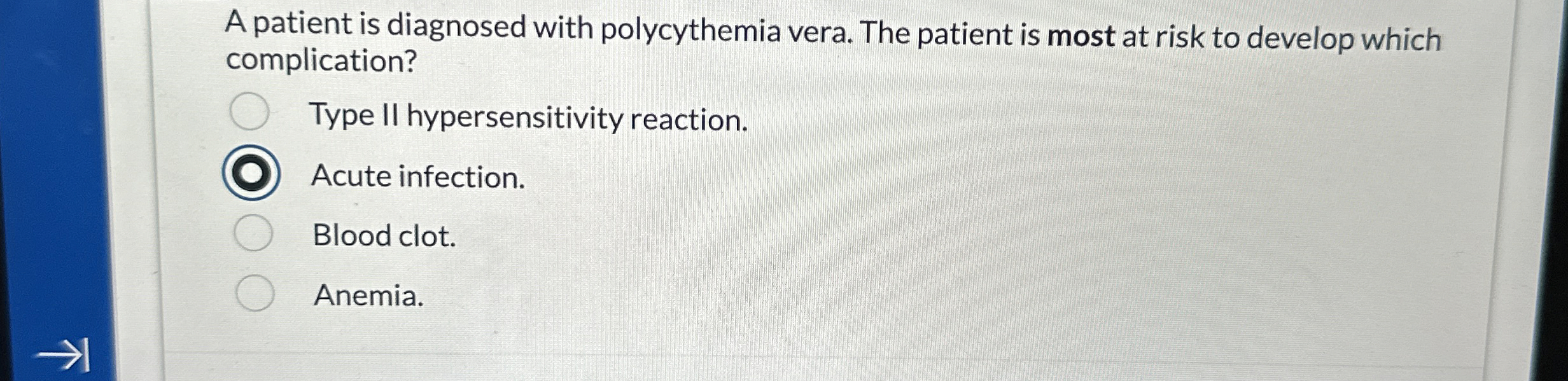 Solved A patient is diagnosed with polycythemia vera. The | Chegg.com