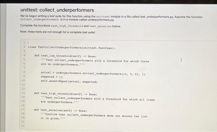 Solved unittest: collect_underperformers We've begun writing | Chegg.com