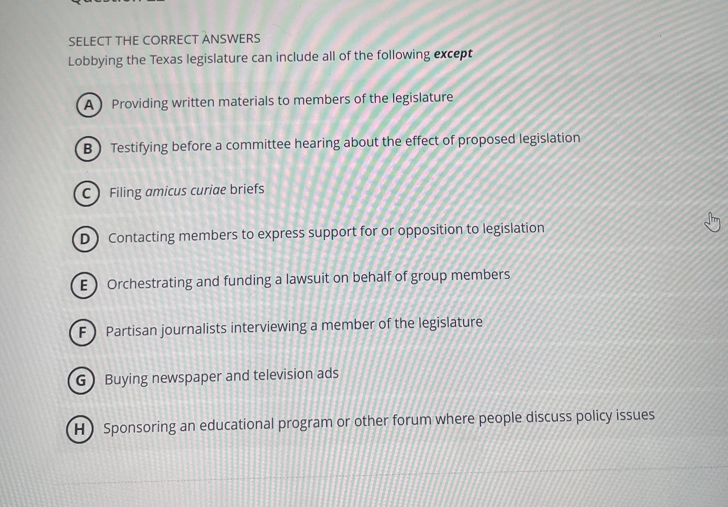 Solved SELECT THE CORRECT ANSWERSLobbying the Texas | Chegg.com