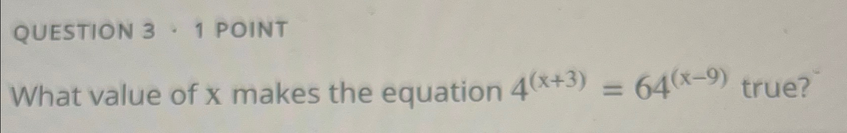 Solved QUESTION 3*1 ﻿POINTWhat value of x ﻿makes the | Chegg.com