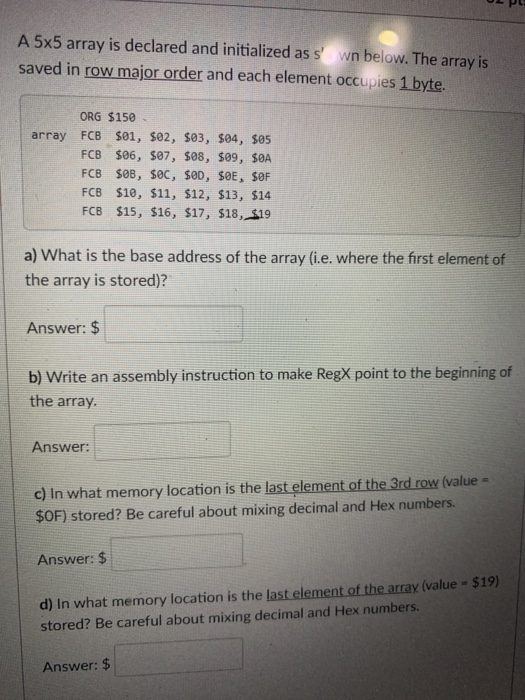 Solved A 5x5 array is declared and initialized as swn below. | Chegg.com