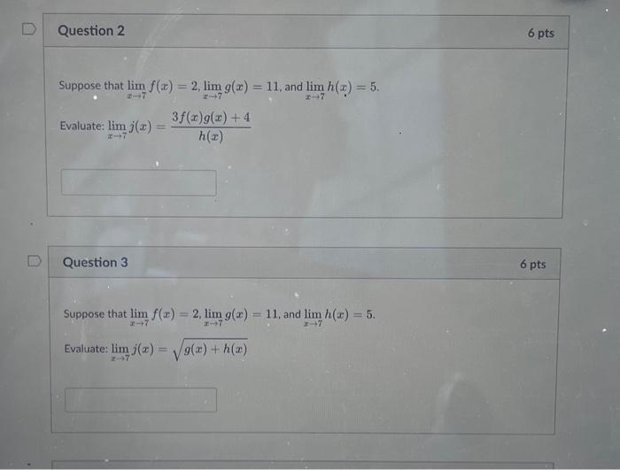 Solved Suppose that limx→7f(x)=2,limx→7g(x)=11, and | Chegg.com