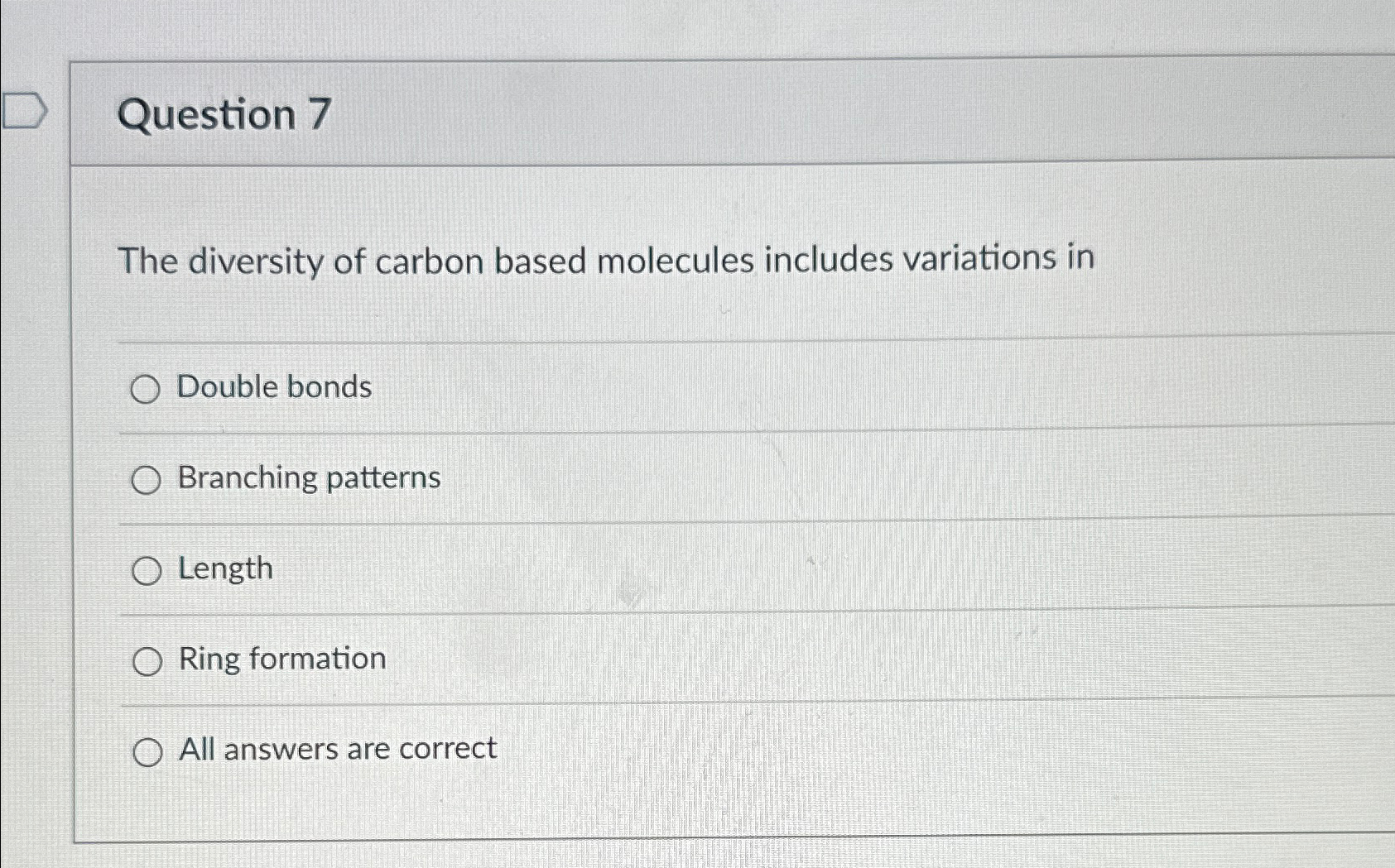Solved Question 7The diversity of carbon based molecules | Chegg.com