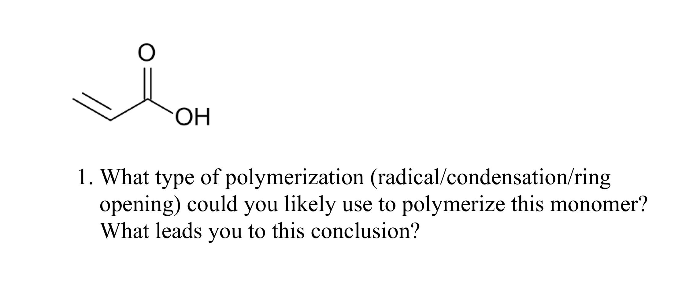 Solved What type of polymerization | Chegg.com
