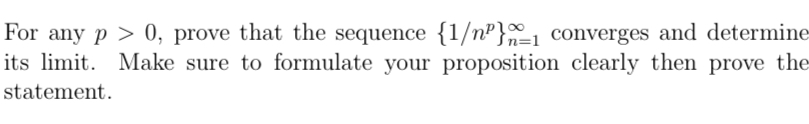 Solved Real Analisis Question!For any p>0, ﻿prove that the | Chegg.com