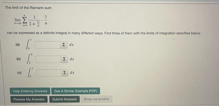 Solved The limit of the Riemann sum limn→∞∑i=1n2+n7i1⋅n7 can | Chegg.com