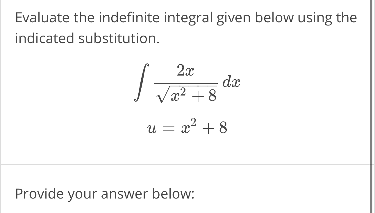 Solved Evaluate the indefinite integral given below using | Chegg.com