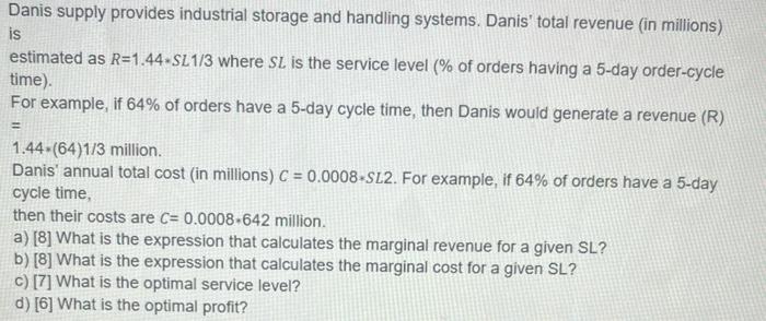 Solved Danis supply provides industrial storage and handling | Chegg.com