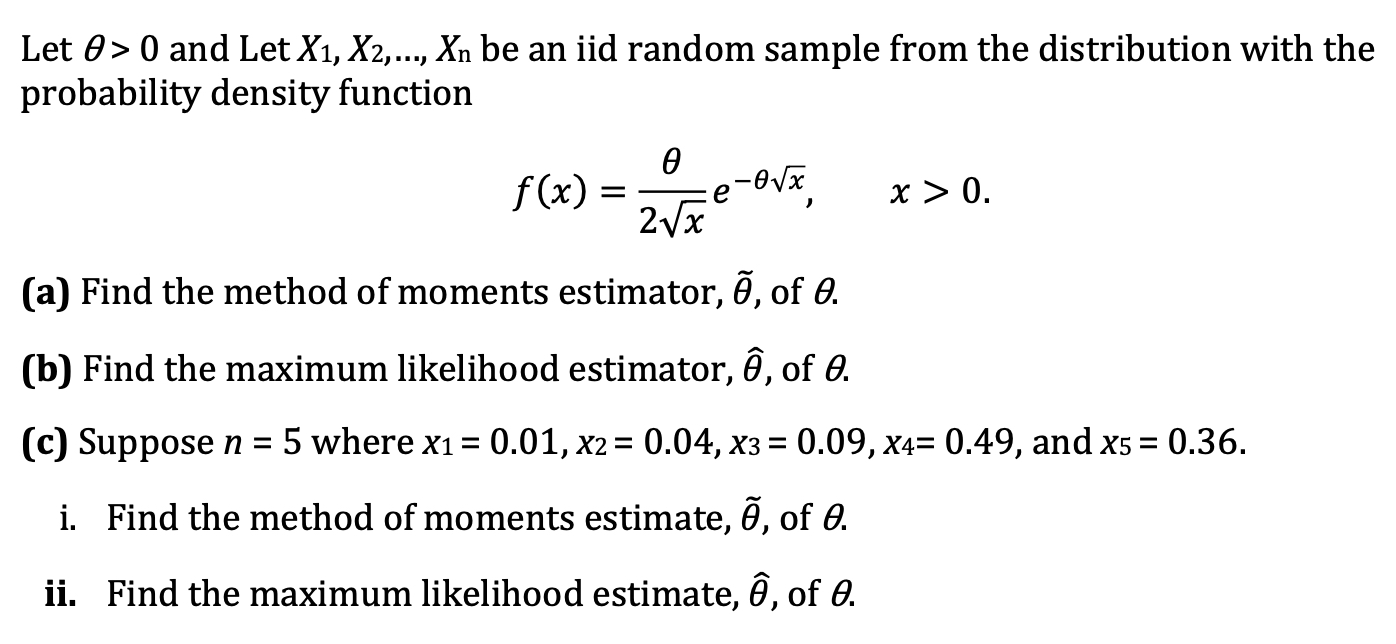 Solved Let θ>0 ﻿and Let x1,x2,dots,xn ﻿be an iid random | Chegg.com