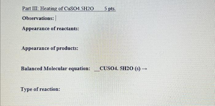 Solved Part III: Heating of CuSO 4.5H2O5pts. Observations: | | Chegg.com
