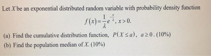 Solved Let X be an exponential distributed random variable | Chegg.com