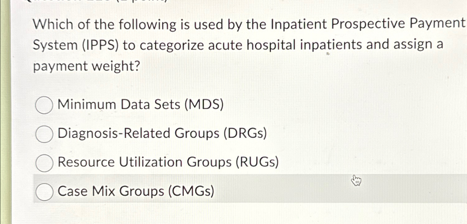 Solved Which of the following is used by the Inpatient | Chegg.com
