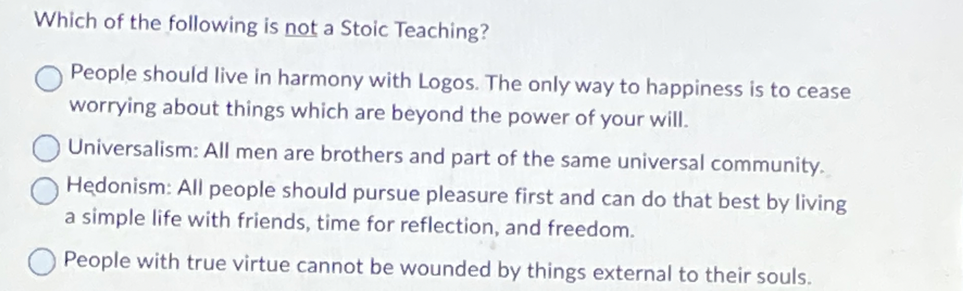Solved Which of the following is not a Stoic Teaching?People | Chegg.com