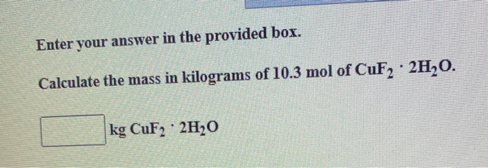 Solved Be sure to answer all parts. Calculate the mass in | Chegg.com
