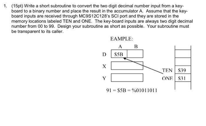Solved 15pt Write A Short Subroutine To Convert The Two