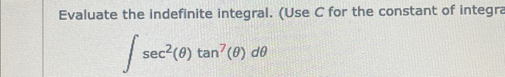 Solved Evaluate the indefinite integral. (Use C for the | Chegg.com