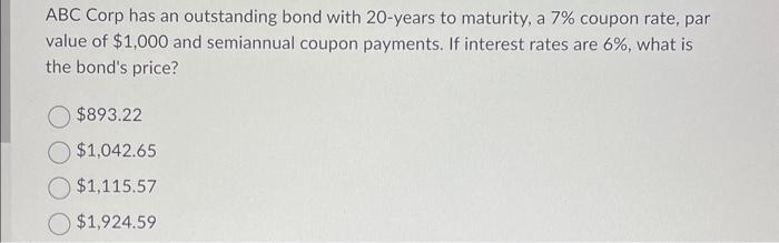 Solved ABC Corp has an outstanding bond with 20 -years to | Chegg.com