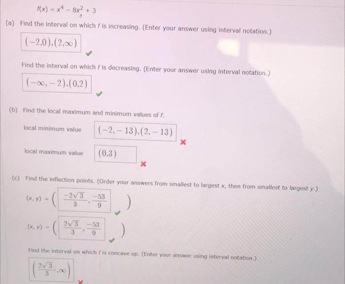 Solved f(x) = x4 - 8x2 + 3 (a) Find the interval on which | Chegg.com