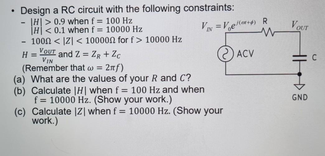 Solved R VOUT С Design a RC circuit with the following | Chegg.com