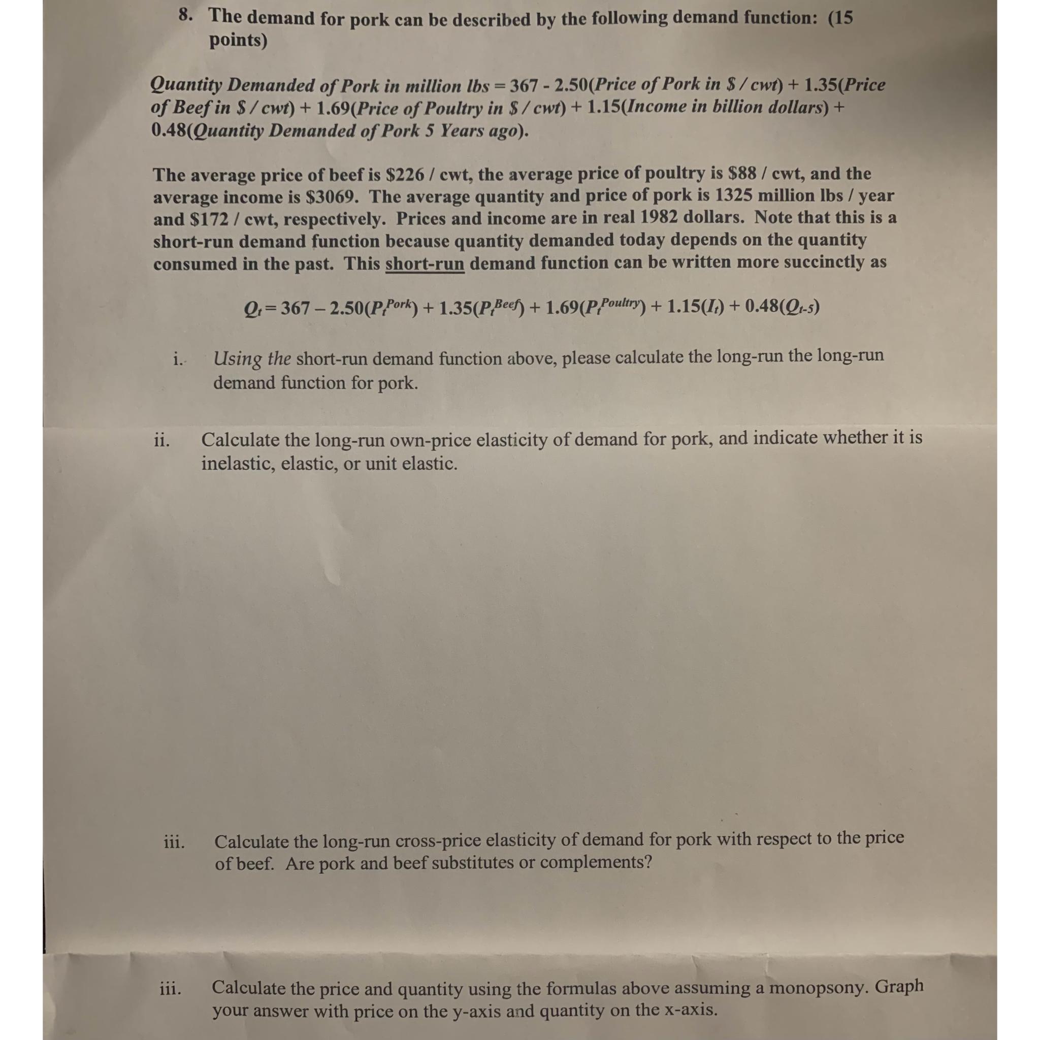 Solved The demand for pork can be described by the following | Chegg.com