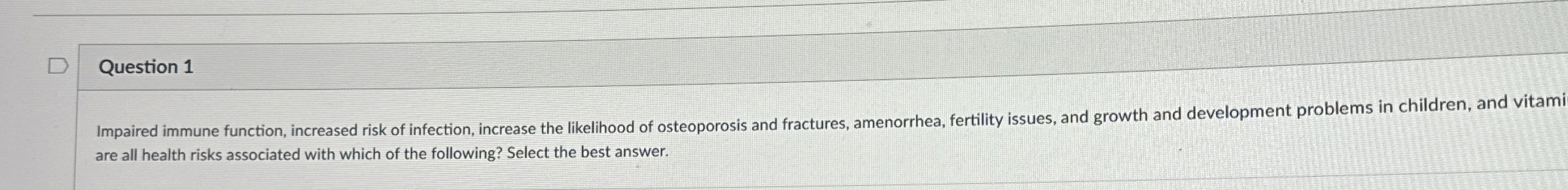 Solved Impaired immune function, increased risk of | Chegg.com