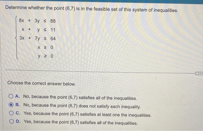 Solved Determine whether the point (6,7) is in the feasible | Chegg.com