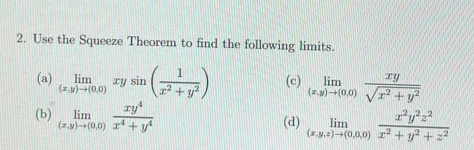 Solved Use the Squeeze Theorem to find the following | Chegg.com