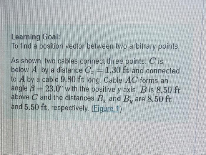[Solved]: Learning Goal: To find a position vector between