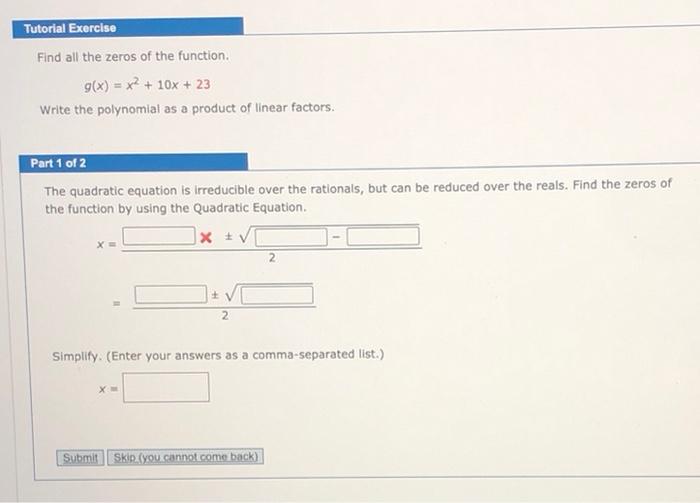 Solved Tutorial Exercise Find all the zeros of the function. | Chegg.com