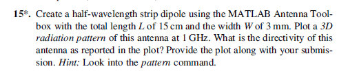15*. ﻿Create a half-wavelength strip dipole using the | Chegg.com