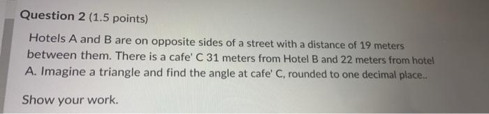 Solved Question 2 (1.5 points) Hotels A and B are on | Chegg.com