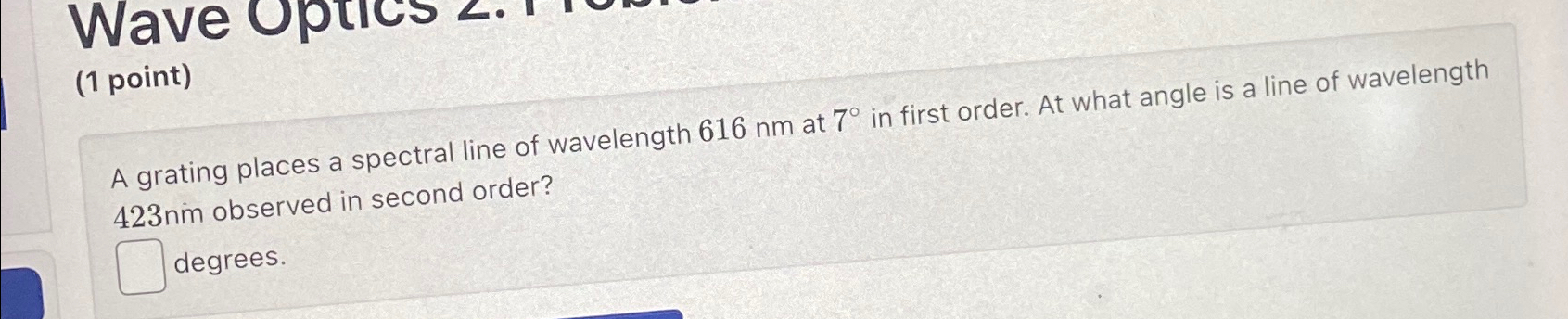 Solved Wave(1 ﻿point)A grating places a spectral line of | Chegg.com