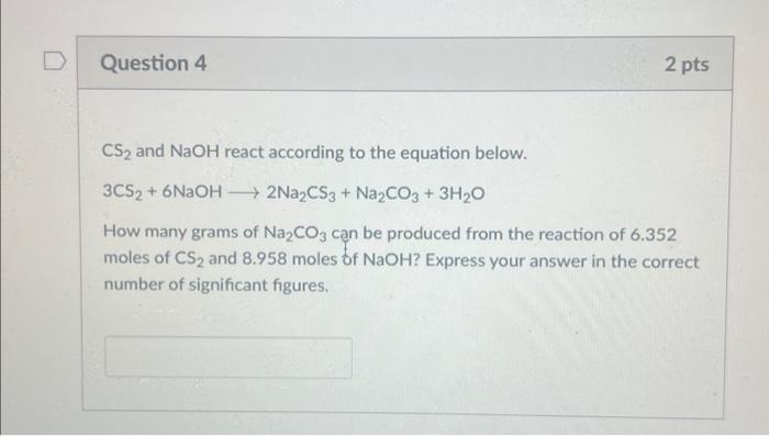 Solved CS2 and NaOH react according to the equation below. | Chegg.com