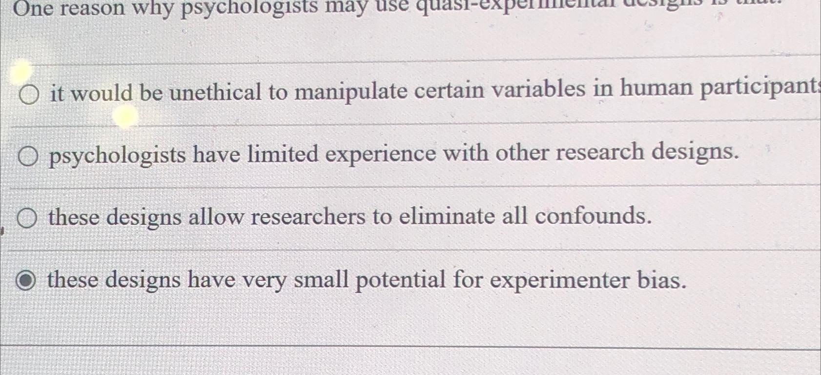 Solved it would be unethical to manipulate certain variables | Chegg.com