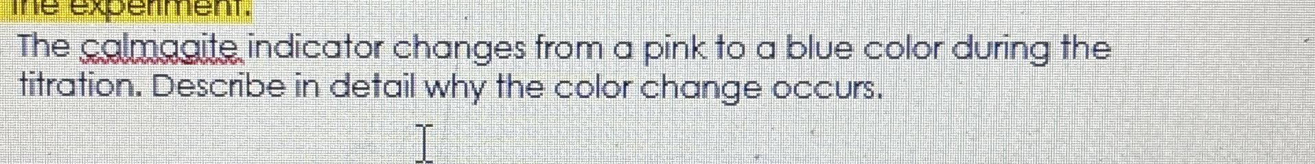 Solved The calmagite indicator changes from a pink to a blue | Chegg.com