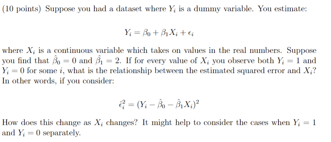 Solved (10 ﻿points) ﻿Suppose you had a dataset where Yi ﻿is | Chegg.com