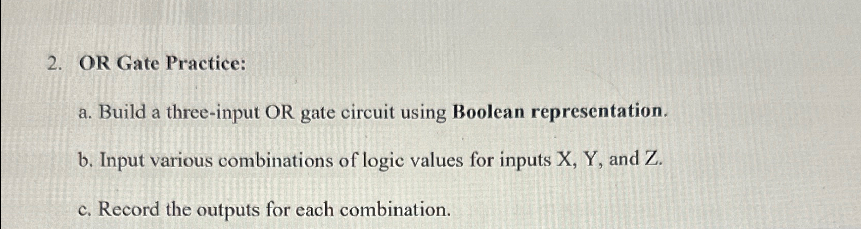 OR Gate Practice:a. ﻿Build a three-input OR gate | Chegg.com