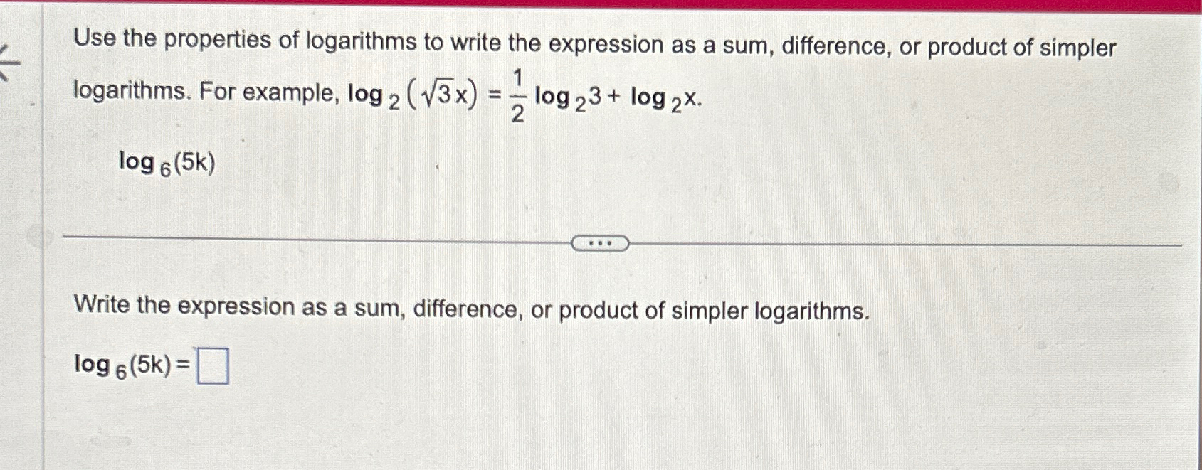 Solved Use the properties of logarithms to write the | Chegg.com