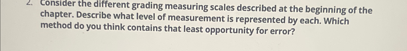 Solved Consider the different grading measuring scales | Chegg.com