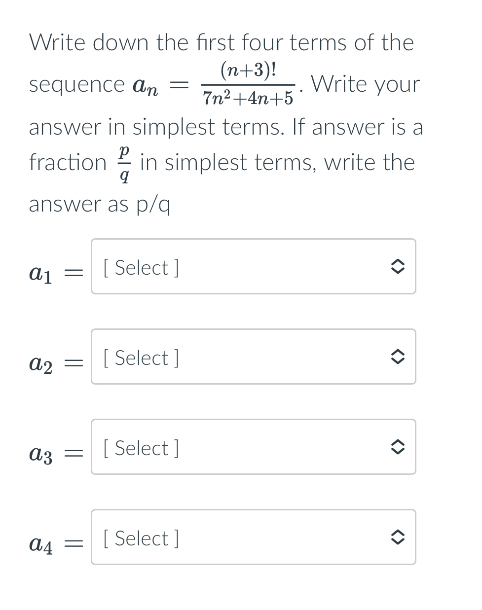 Solved Write down the first four terms of the sequence | Chegg.com