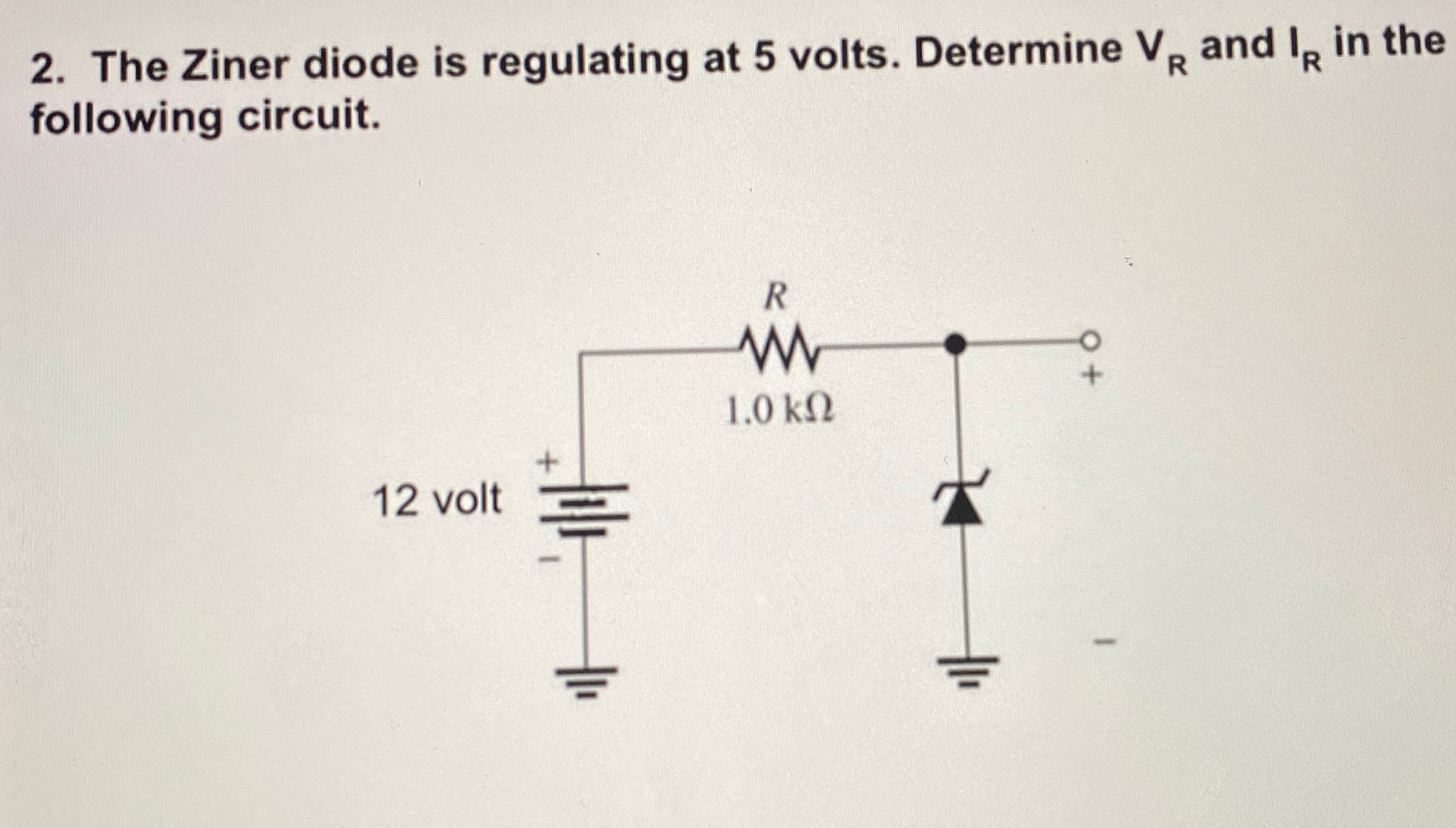 Solved The Ziner diode is regulating at 5 ﻿volts. Determine | Chegg.com