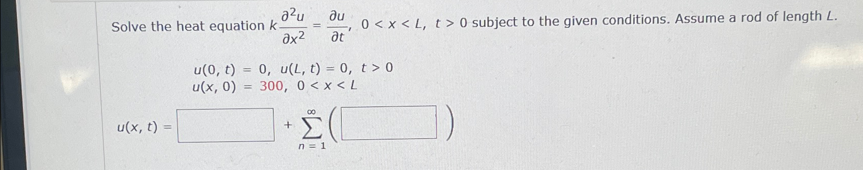 Solved Solve the heat equation kdel2udelx2=deludelt,00 | Chegg.com