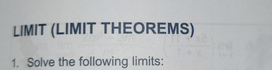Solved LIMIT (LIMIT THEOREMS) 1. Solve the following limits: | Chegg.com