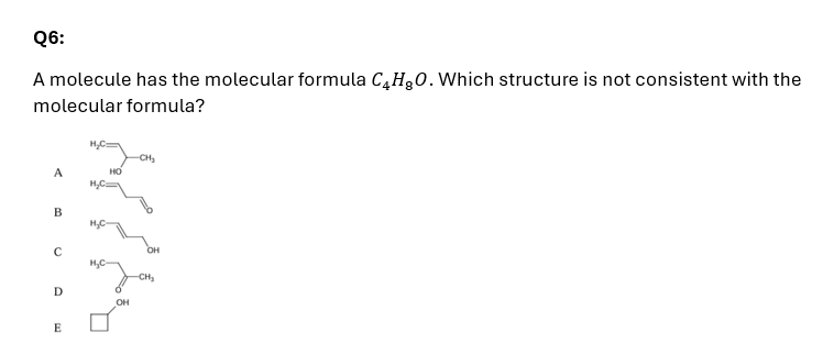 Solved Q6 A Molecule Has The Molecular Formula C4h8o ﻿which