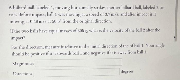 Solved A billiard ball, labeled 1 , moving horizontally | Chegg.com