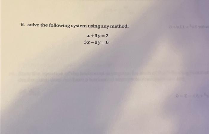 Solved 6. solve the following system using any method: \\[ | Chegg.com