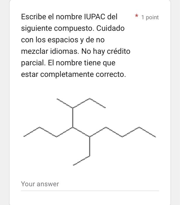 Solved Escribe el nombre IUPAC del siguiente compuesto. | Chegg.com