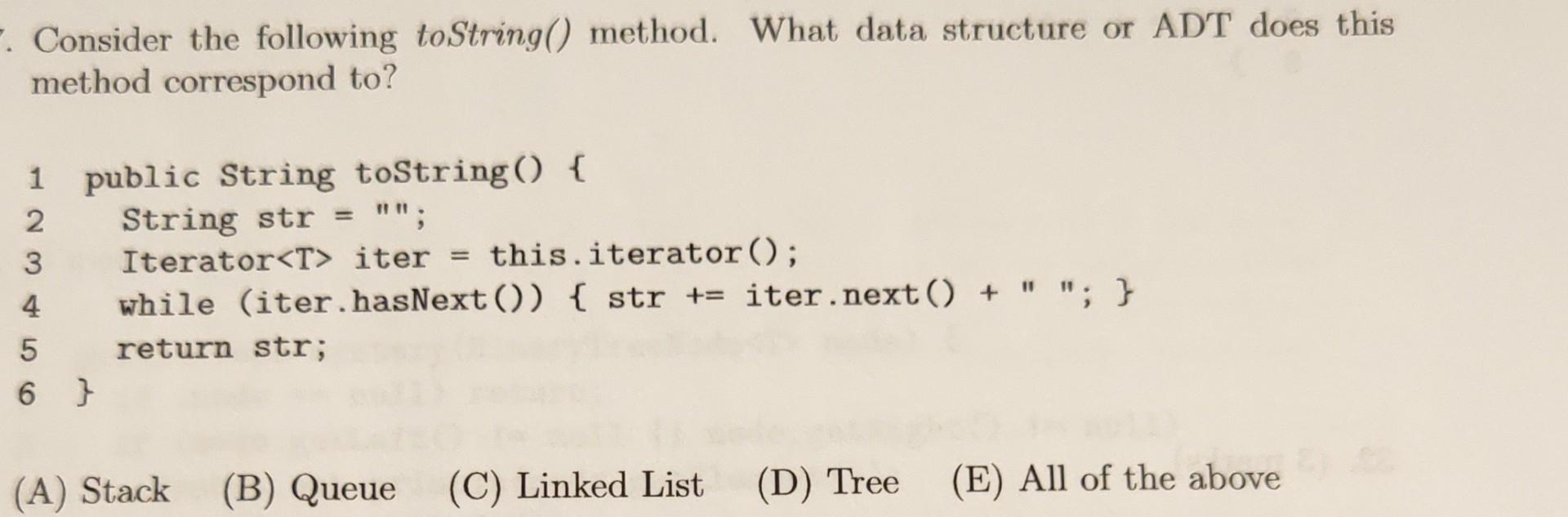 Solved . Consider the following toString() method. What data | Chegg.com