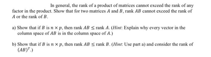 Solved In general, the rank of a product of matrices cannot | Chegg.com
